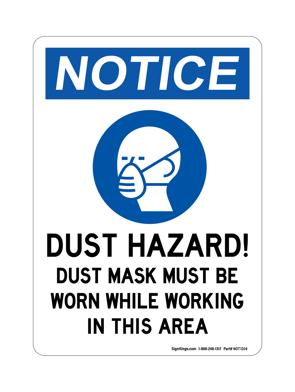 Dust Hazard! Dust Mask Must Be Worn While Working In This Area (PPE ...