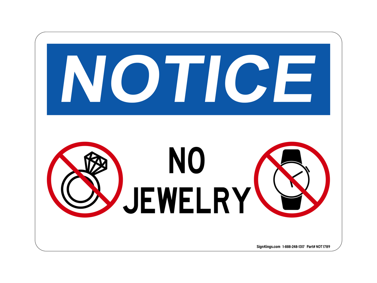 No Jewelry (No Jewelry Symbols), OSHA Notice Sign