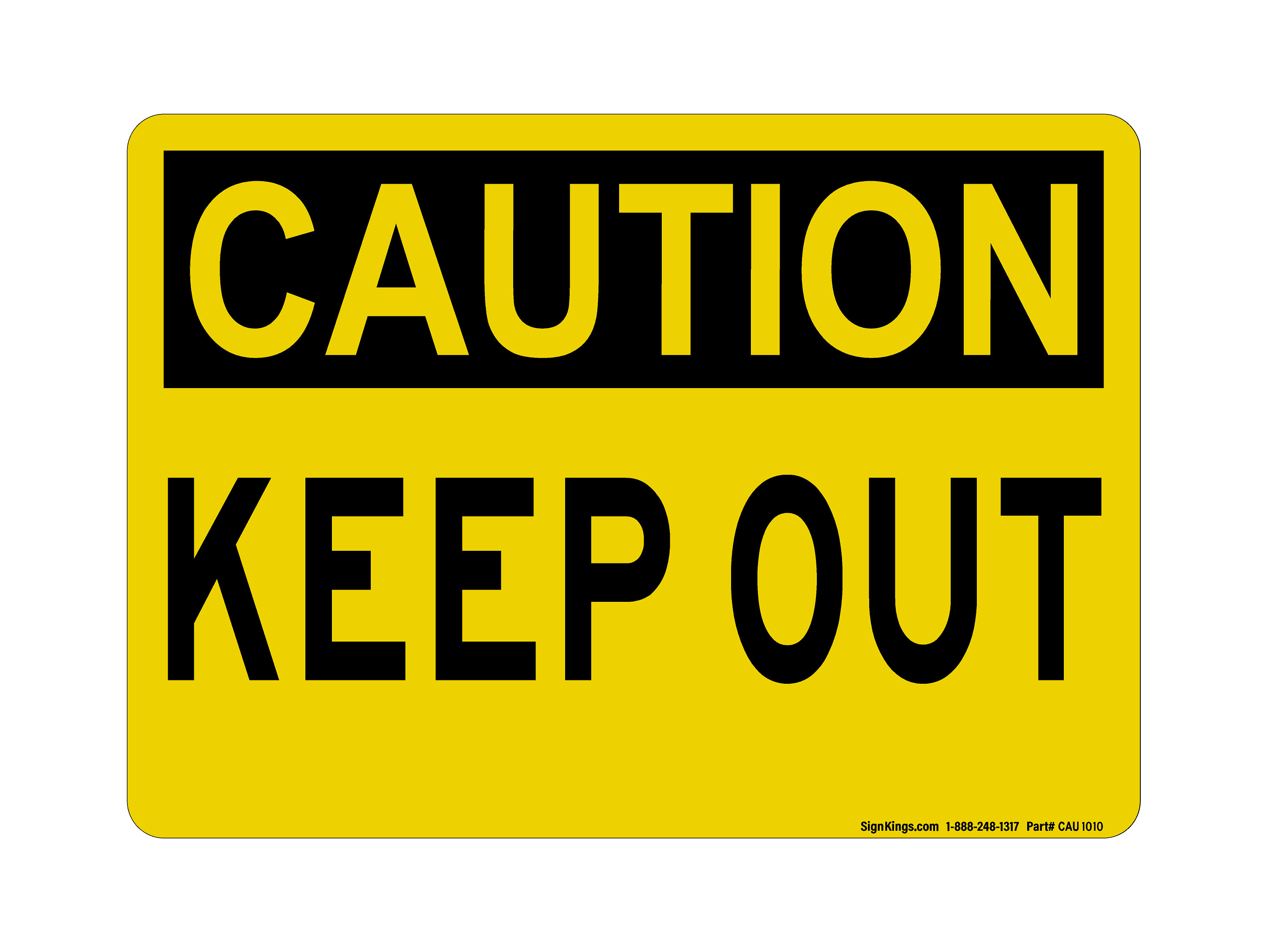 Keep Out, OSHA Caution Sign