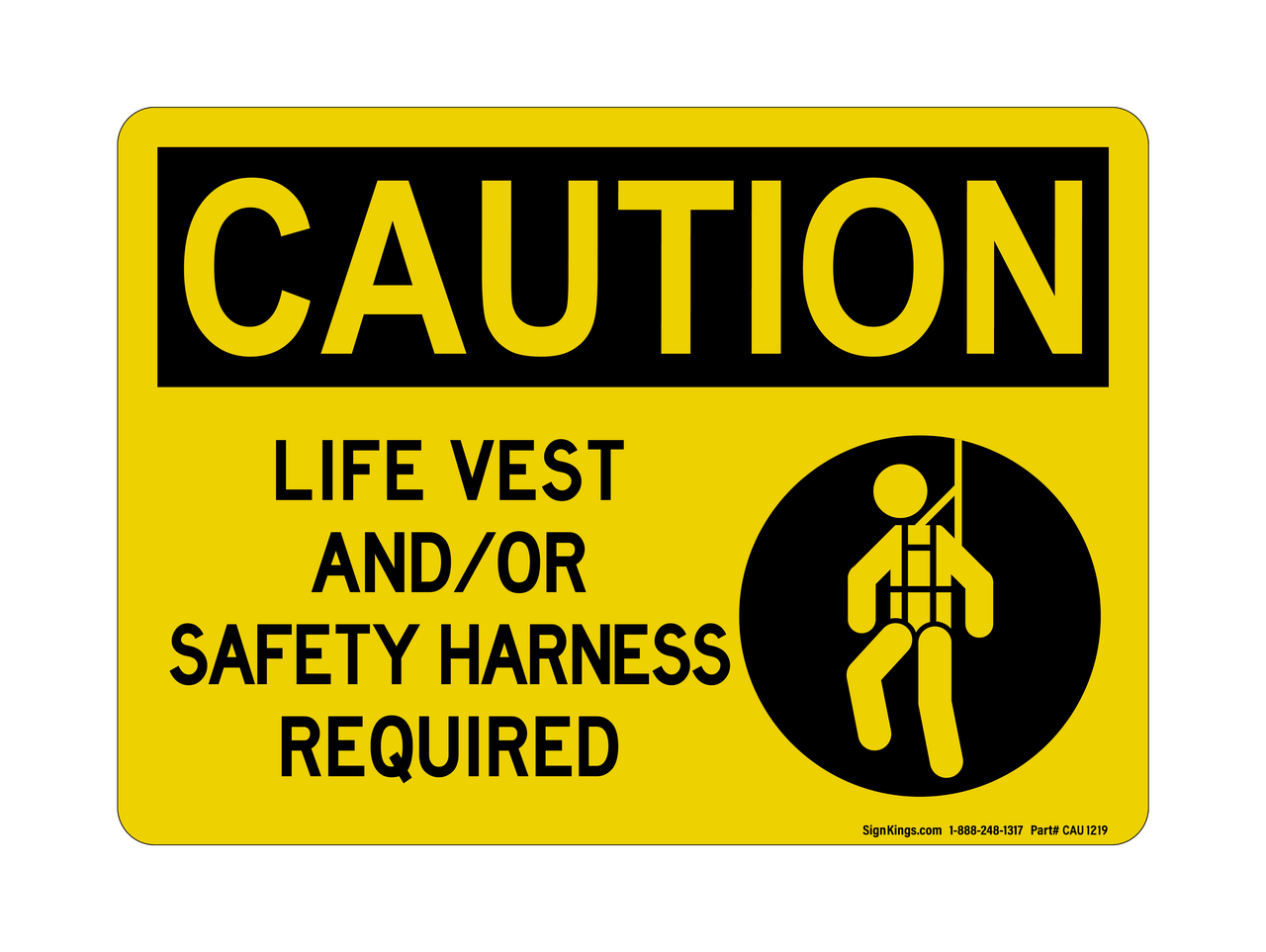 Life Vest And/Or Safety Harness Required (Harness Symbol), OSHA Caution ...
