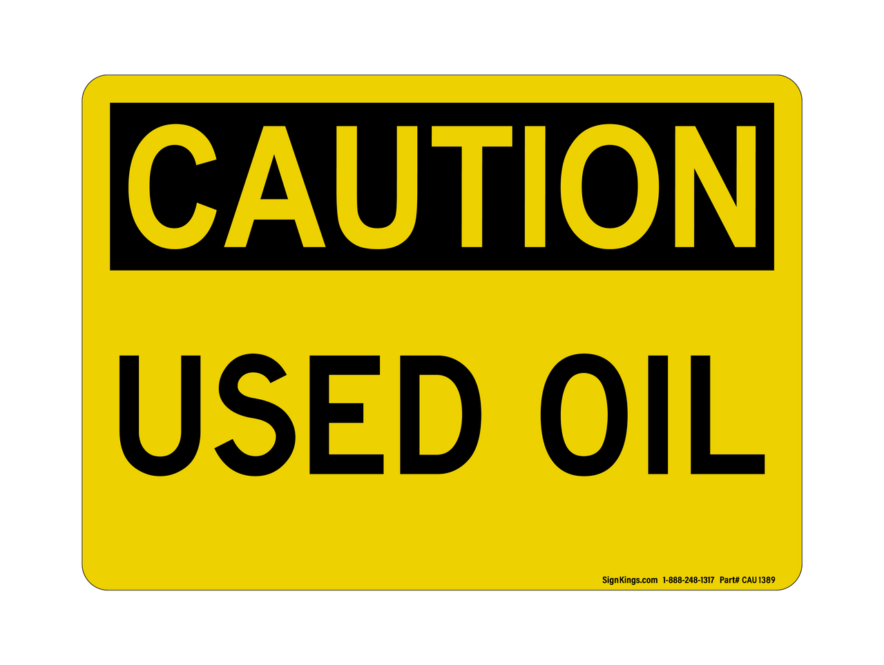 Used Oil, OSHA Caution Sign