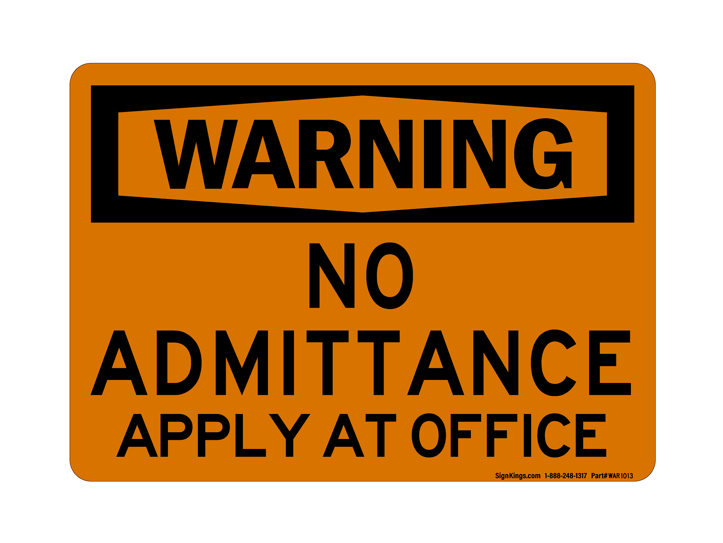No Admittance Apply At Office, OSHA Warning Sign