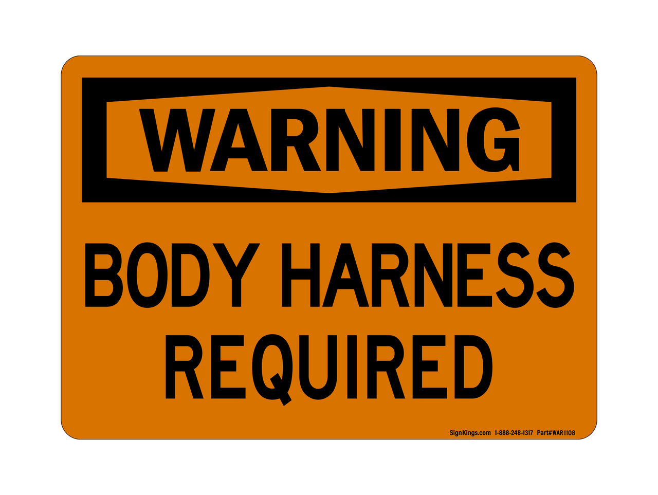 Body Harness Required, OSHA Warning Sign