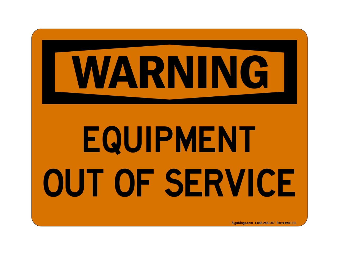 Equipment Out Of Service, OSHA Warning Sign