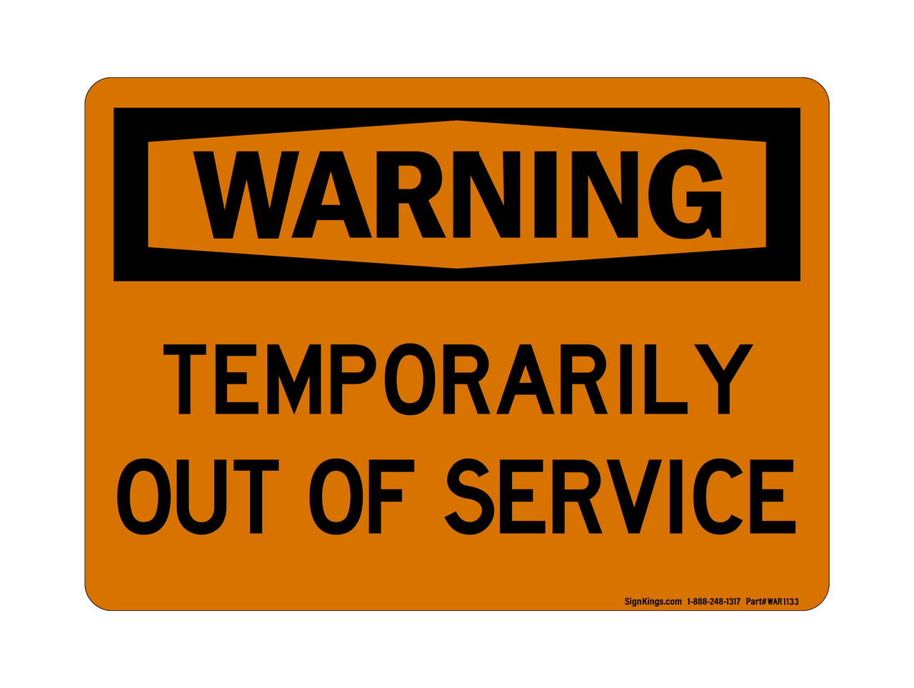 Temporarily Out Of Service, OSHA Warning Sign
