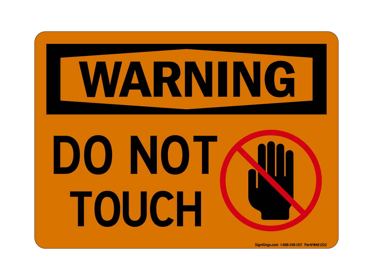 Do Not Touch (No Touch Hand Symbol), OSHA Warning Sign