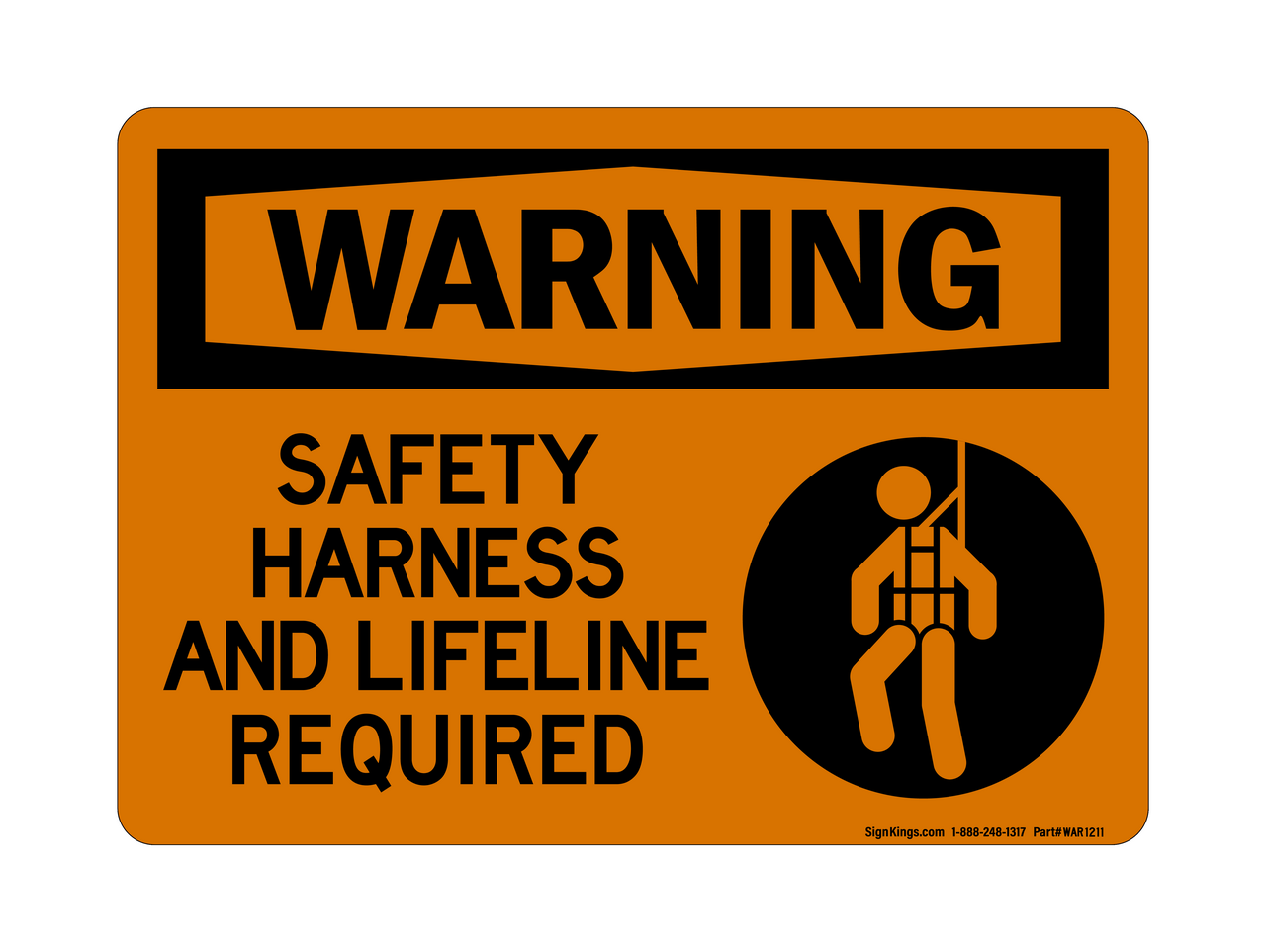 Safety Harness And Lifeline Required (Harness Symbol), OSHA Warning Sign
