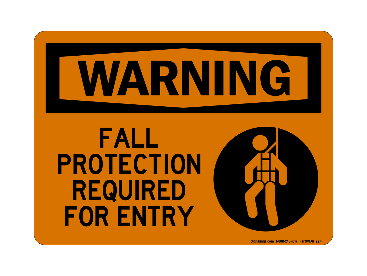 Fall Protection Required For Entry (Harness Symbol), OSHA Warning Sign
