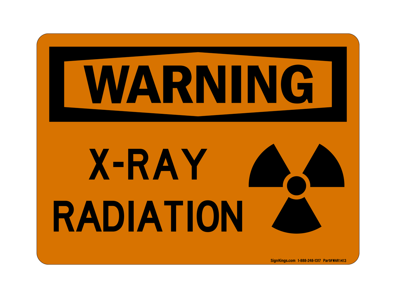 X-Ray Radiation (Radiation Symbol), OSHA Warning Sign