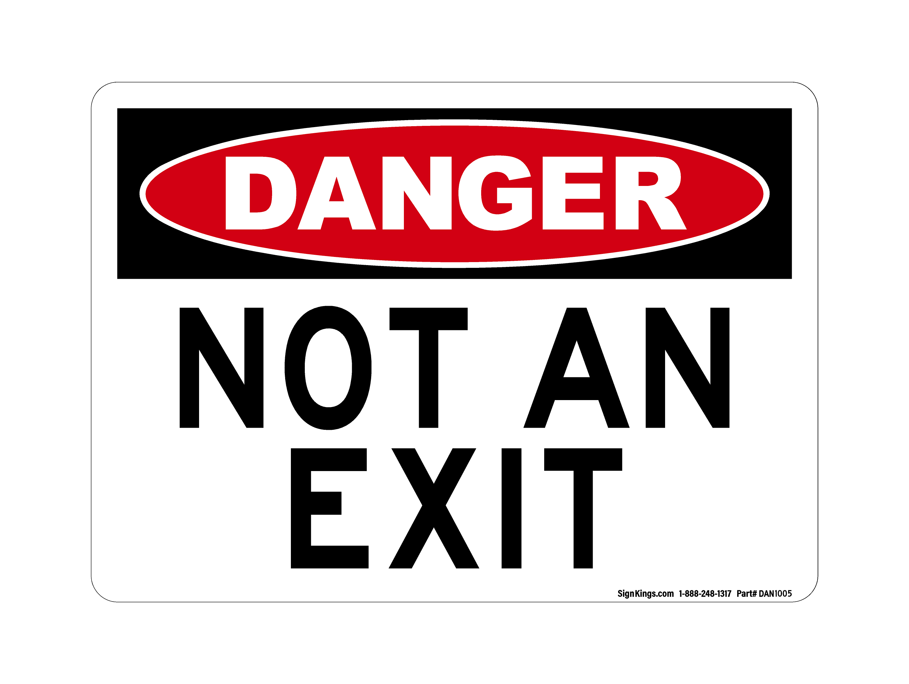 Not An Exit, OSHA Danger Sign