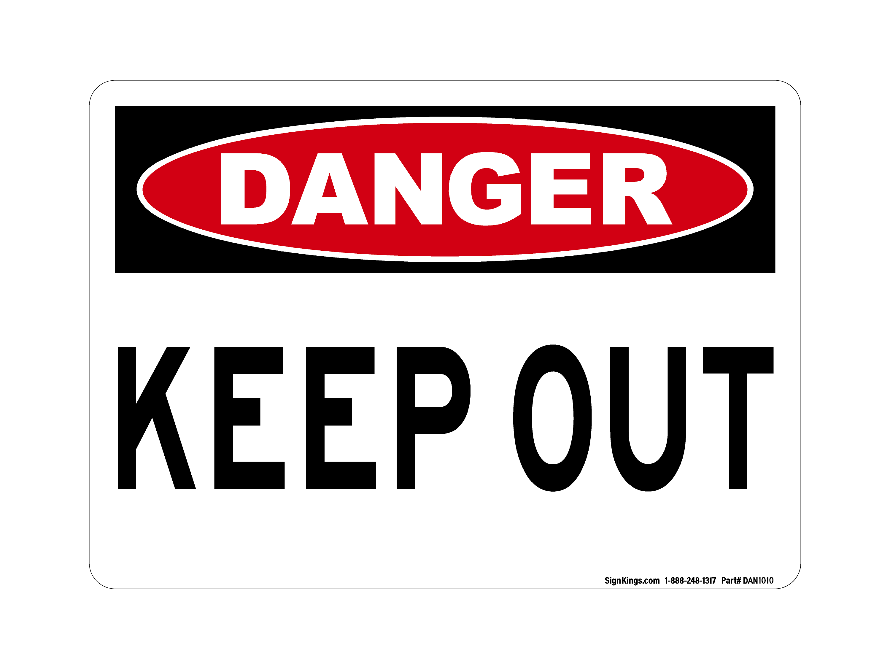 Keep Out, OSHA Danger Sign