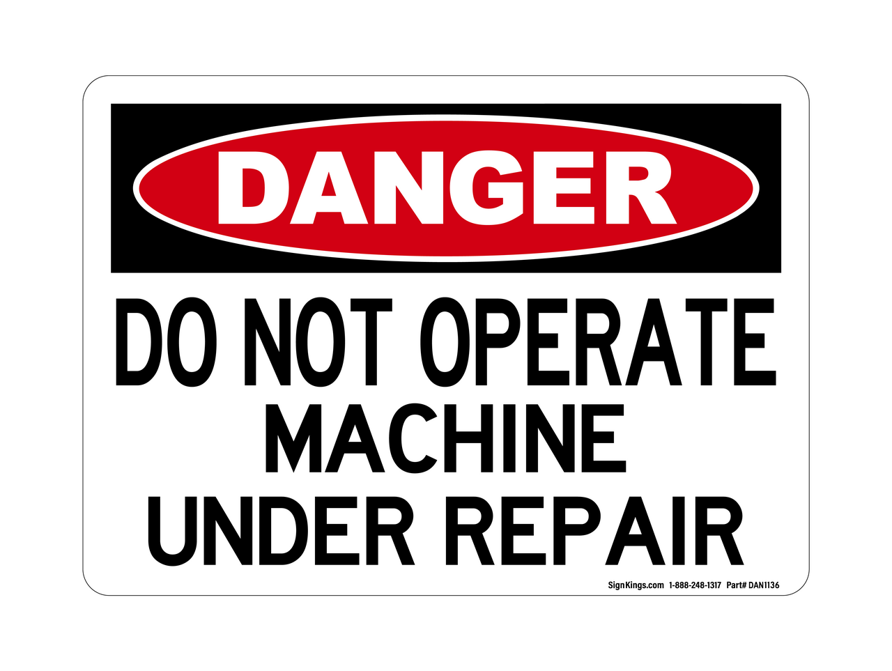 Do Not Operate Machine Under Repair, Danger Sign