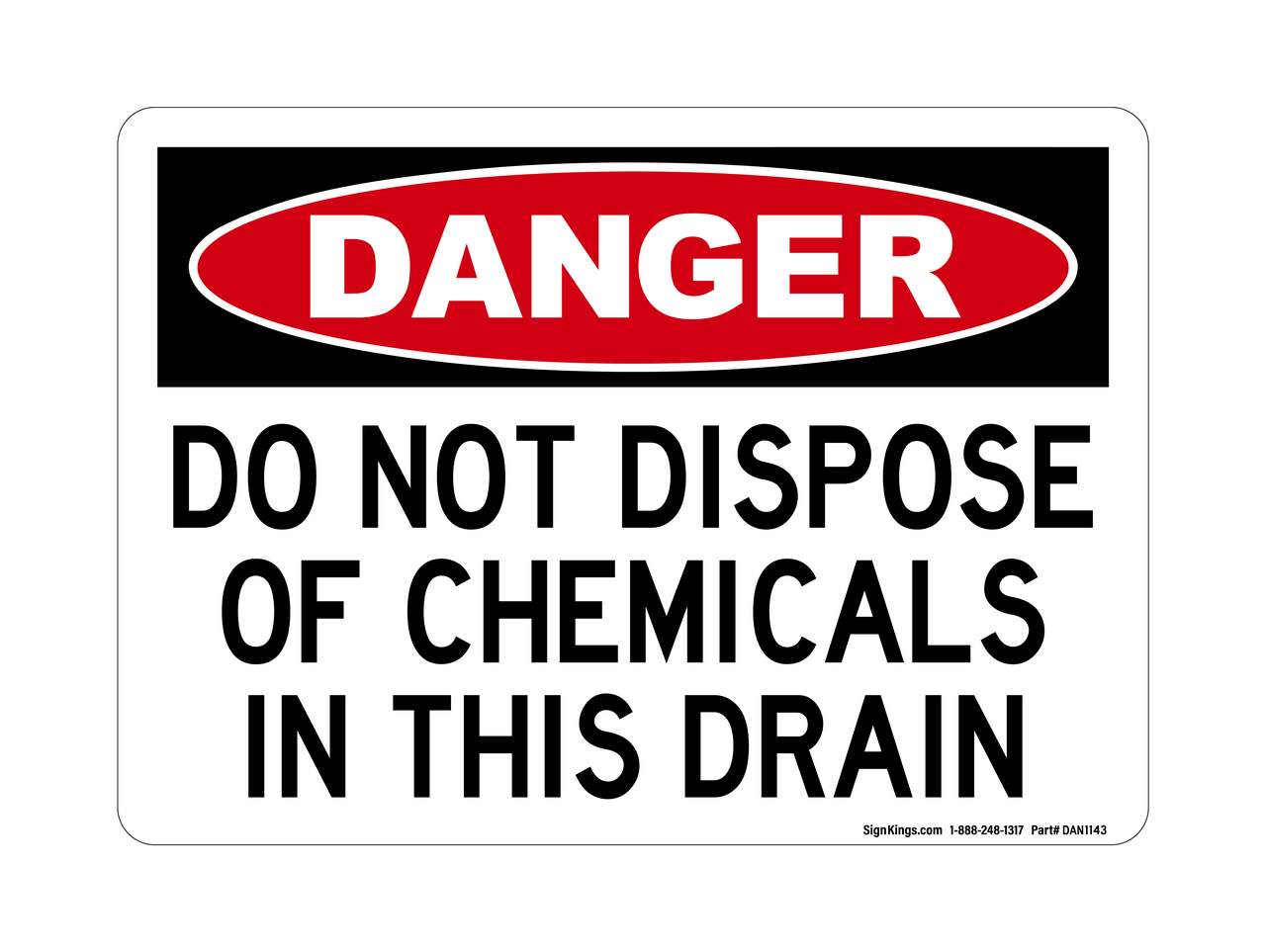 Do Not Dispose Of Chemicals In This Drain, Danger Sign