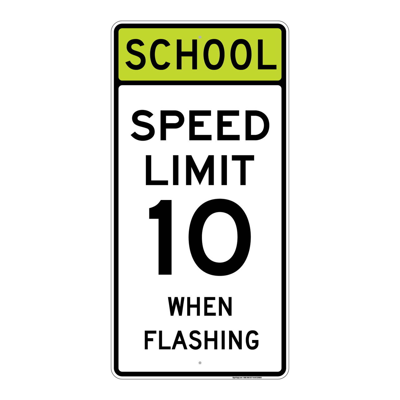 School Speed Limit 10 MPH When Flashing Sign,