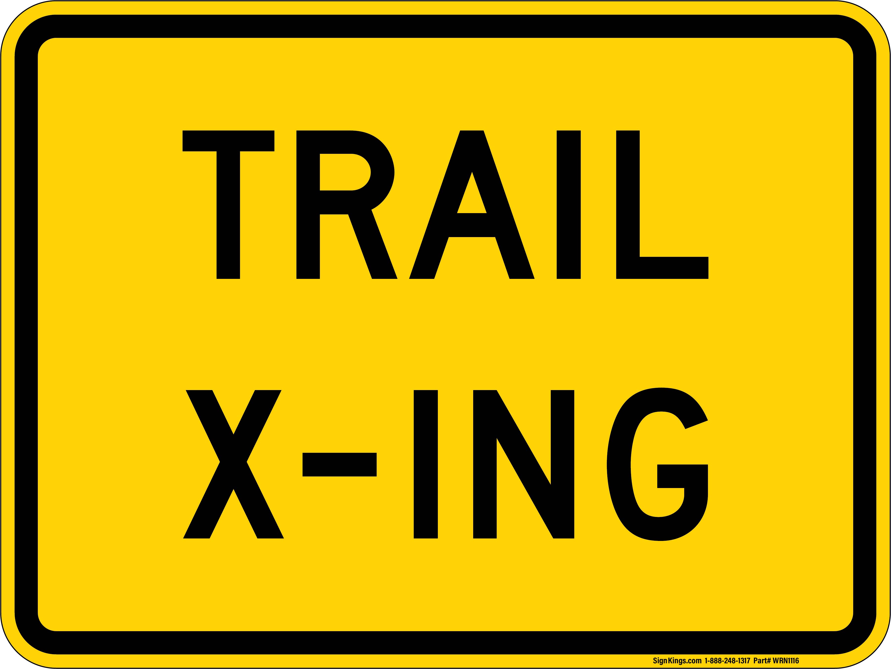 Trail X-ING Warning Sign,