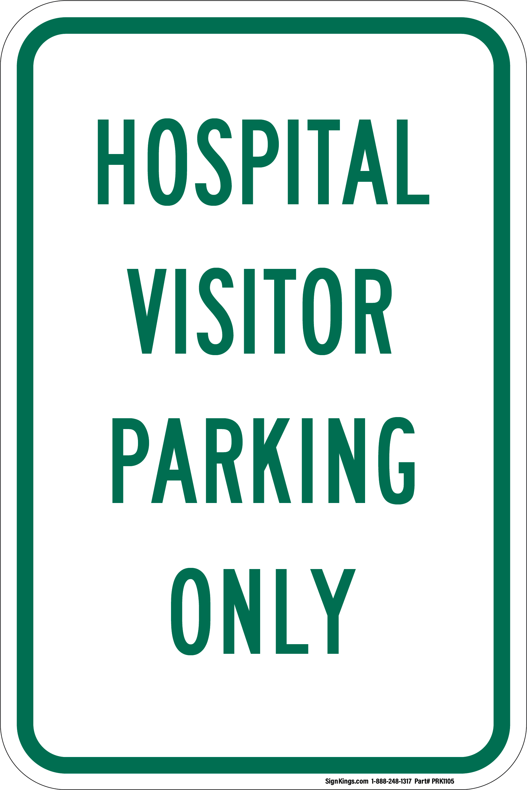 Hospital Visitor Parking Only, Parking Sign