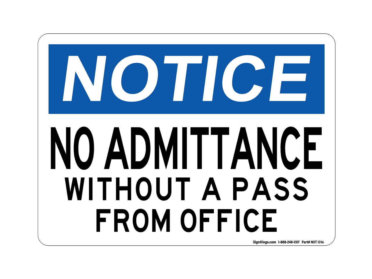 No Admittance Without Pass From Office, OSHA Notice Sign