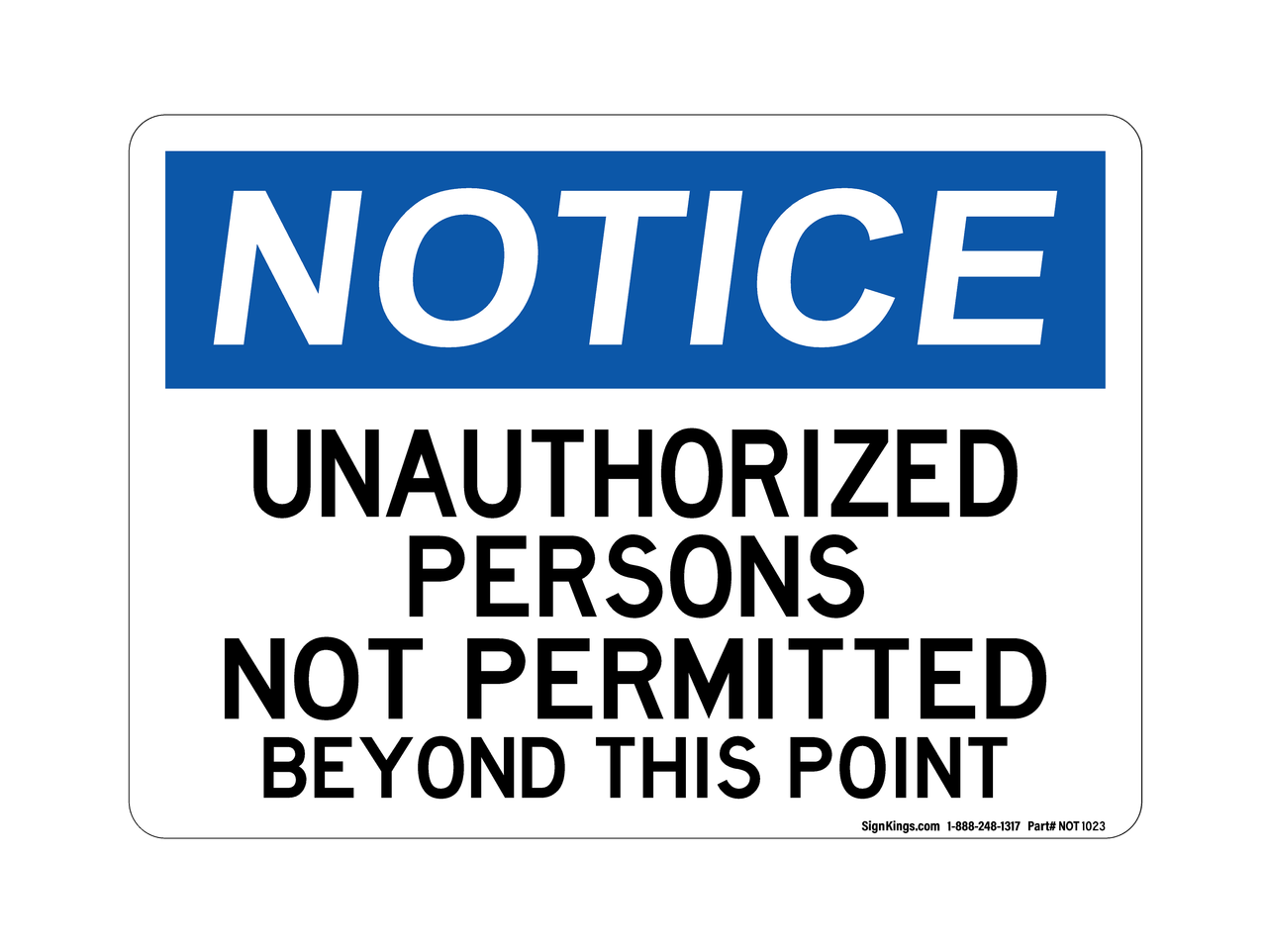Unauthorized Persons Not Permitted Beyond This Point, OSHA Notice Sign
