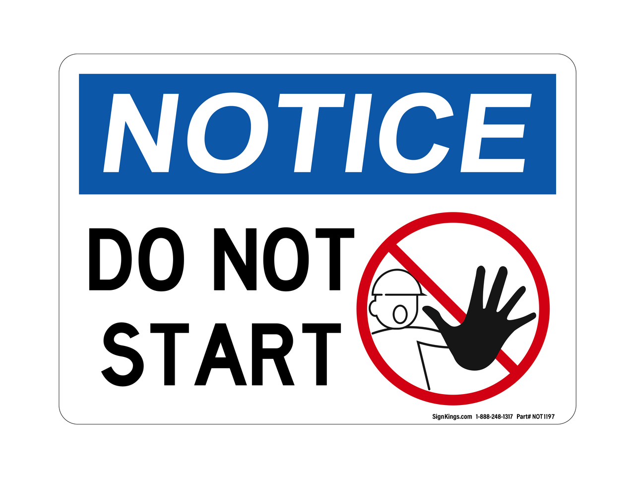 Do Not Start, (With Worker Symbol), OSHA Notice Sign