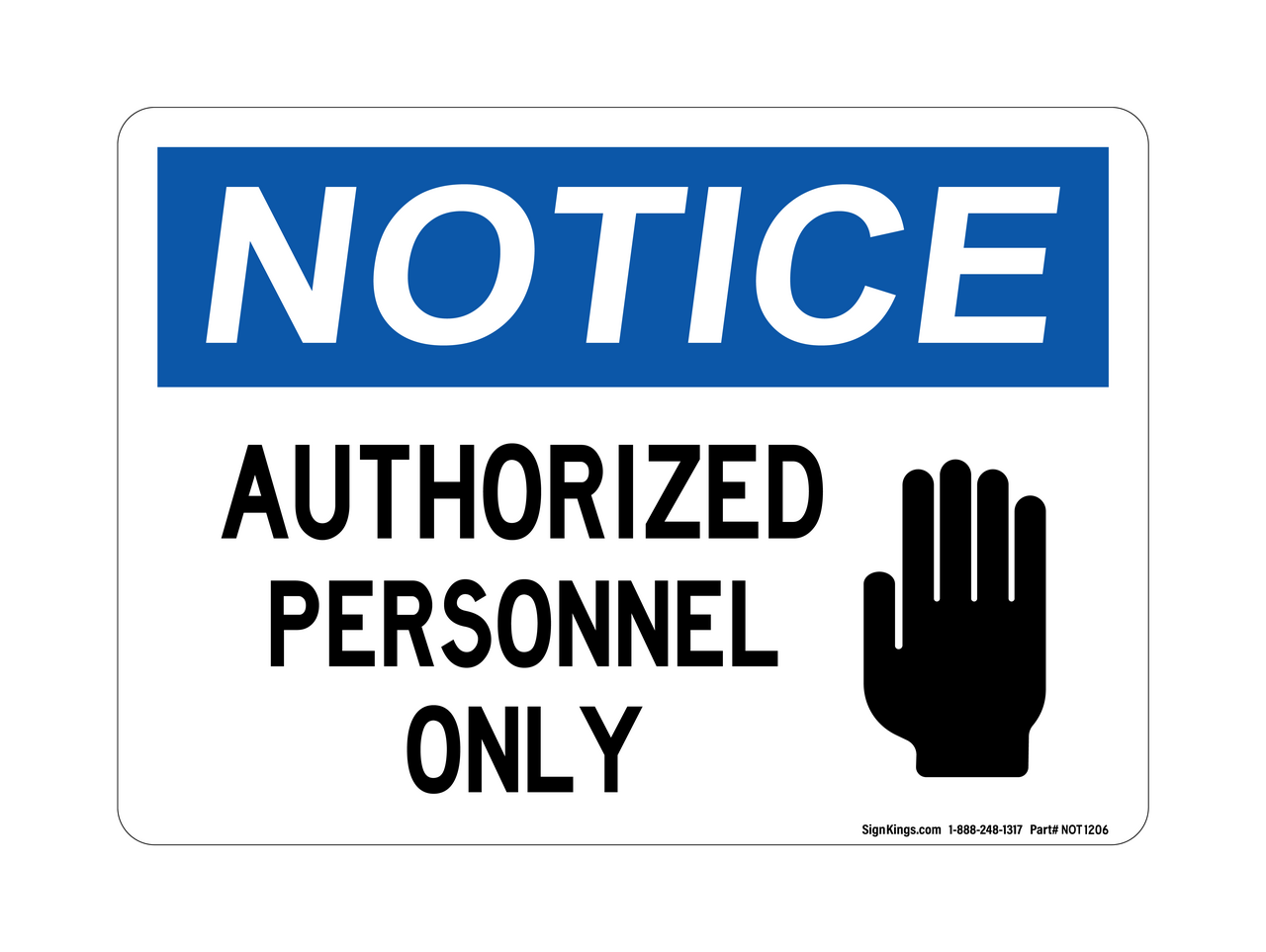 Authorized Personnel Only (With Hand Symbol), OSHA Notice Sign
