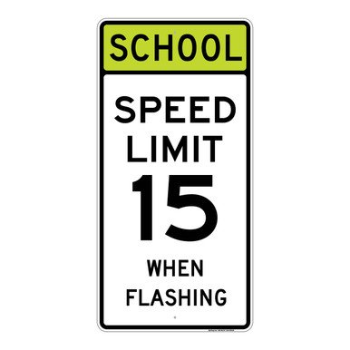School Speed Limit Sign, Speed Limit 15 MPH When Flashing Signs, MUTCD ...