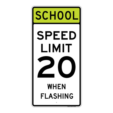 School Speed Limit 20 MPH When Flashing Sign,