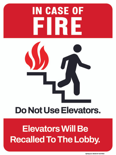 In Case of Fire: Do Not Use Elevators - Elevators Will Be Recalled To ...