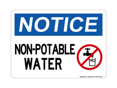 Notice signs: Non- Potable Water, (no water Symbol) Traffic Control ...