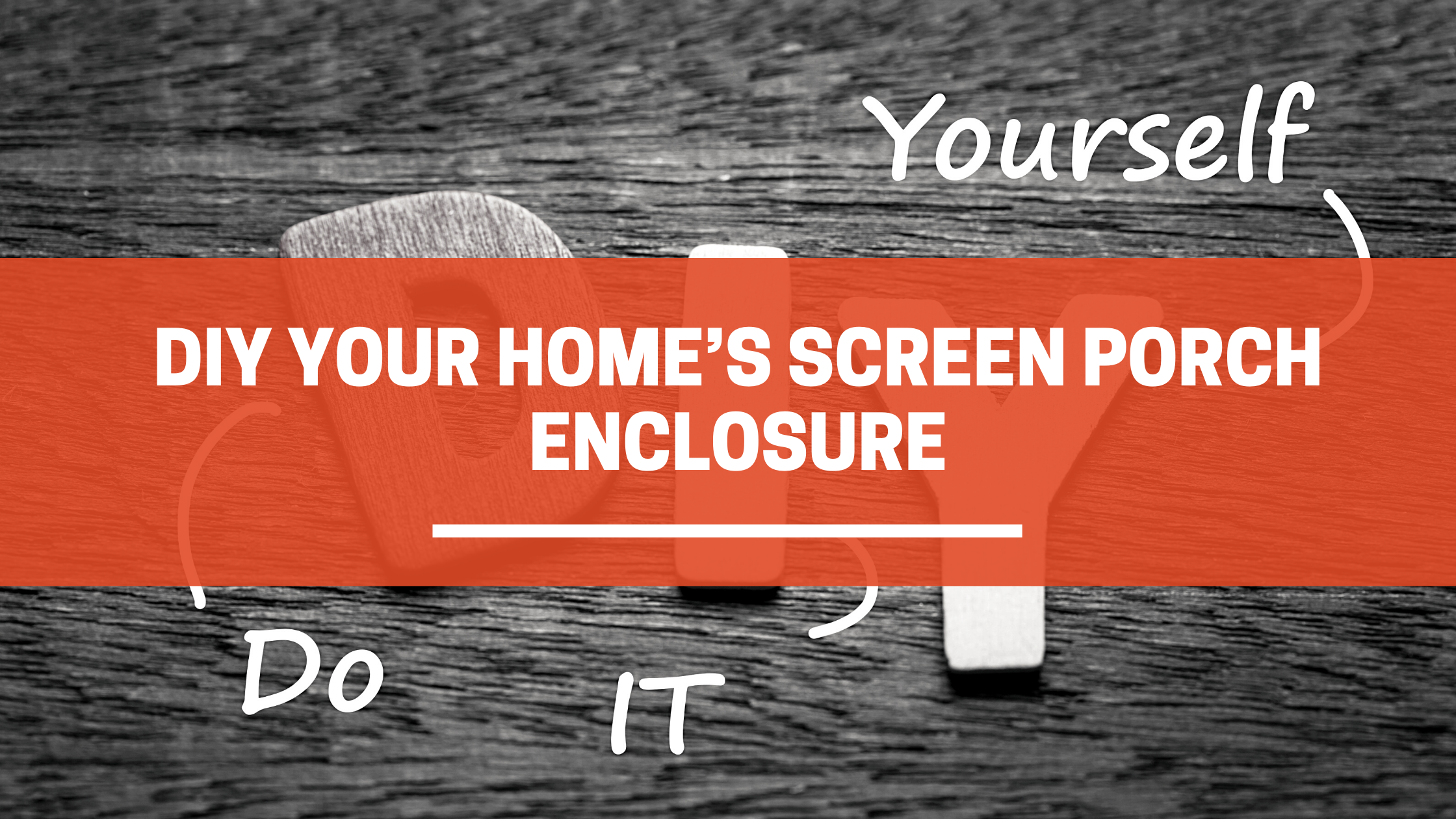 DIY Your Home’s Screen Porch Enclosure - METRO SCREENWORKS