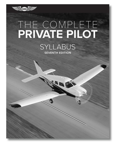 The Complete Private Pilot Syllabus - 7th Edition - Pilot Stuff Online