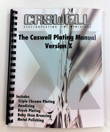 THE CASWELL PLATING MANUAL - Caswell Inc