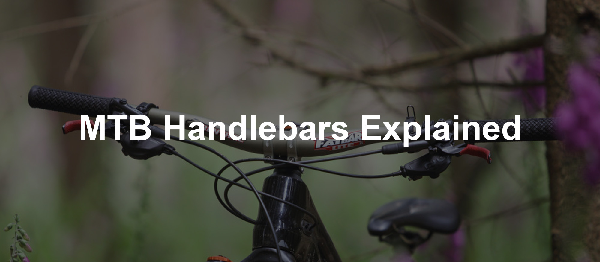 MTB Handlebars Explained