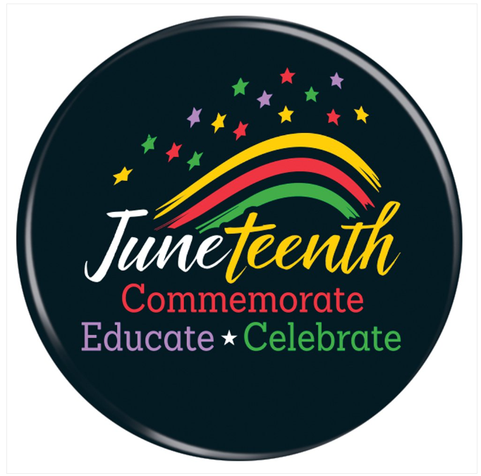 Juneteenth: Commemorate, Educate, Celebrate Button - Prime Heritage Gifts