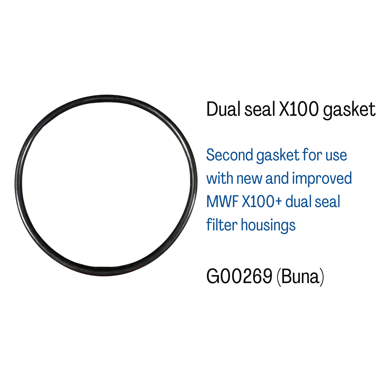 Buna Dual Seal X100+ Gasket | Secondary Gasket
