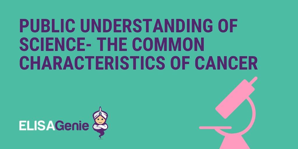 The common characteristics of cancer | Assay Genie - Assay Genie