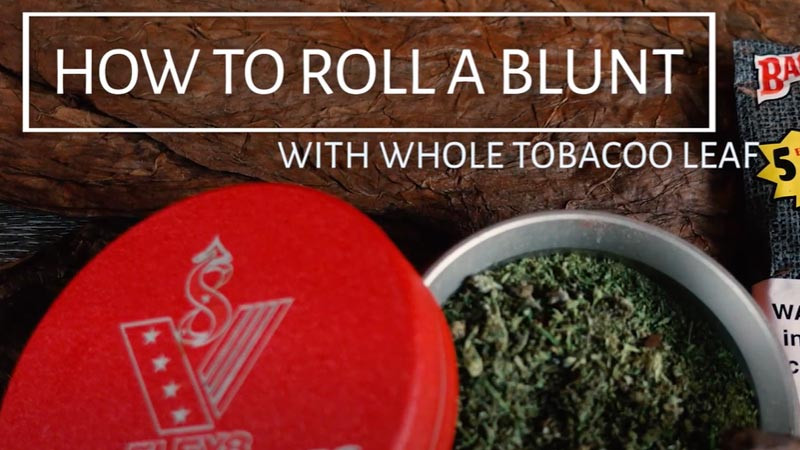 How To Roll A Blunt With A Full Fronto Tobacco Leaf - Elev8