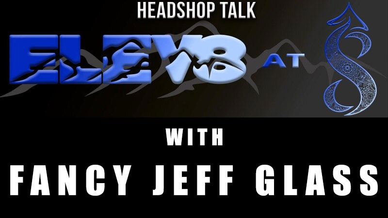 Elev8 at 8 with Fancy Jeff Glass - Elev8