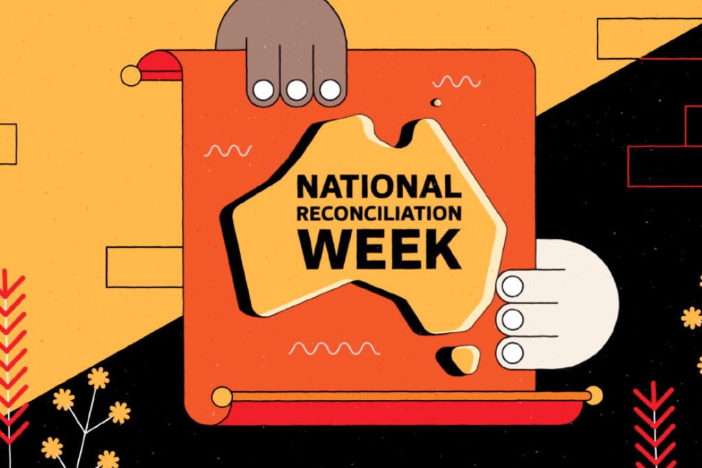 3 Best Ways To Celebrate National Reconciliation Week 2023 With ...