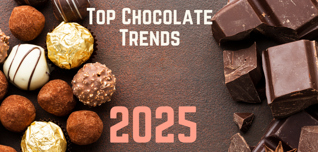 Top Chocolate Trends 2025: Flavors, Innovations, and Consumer ...