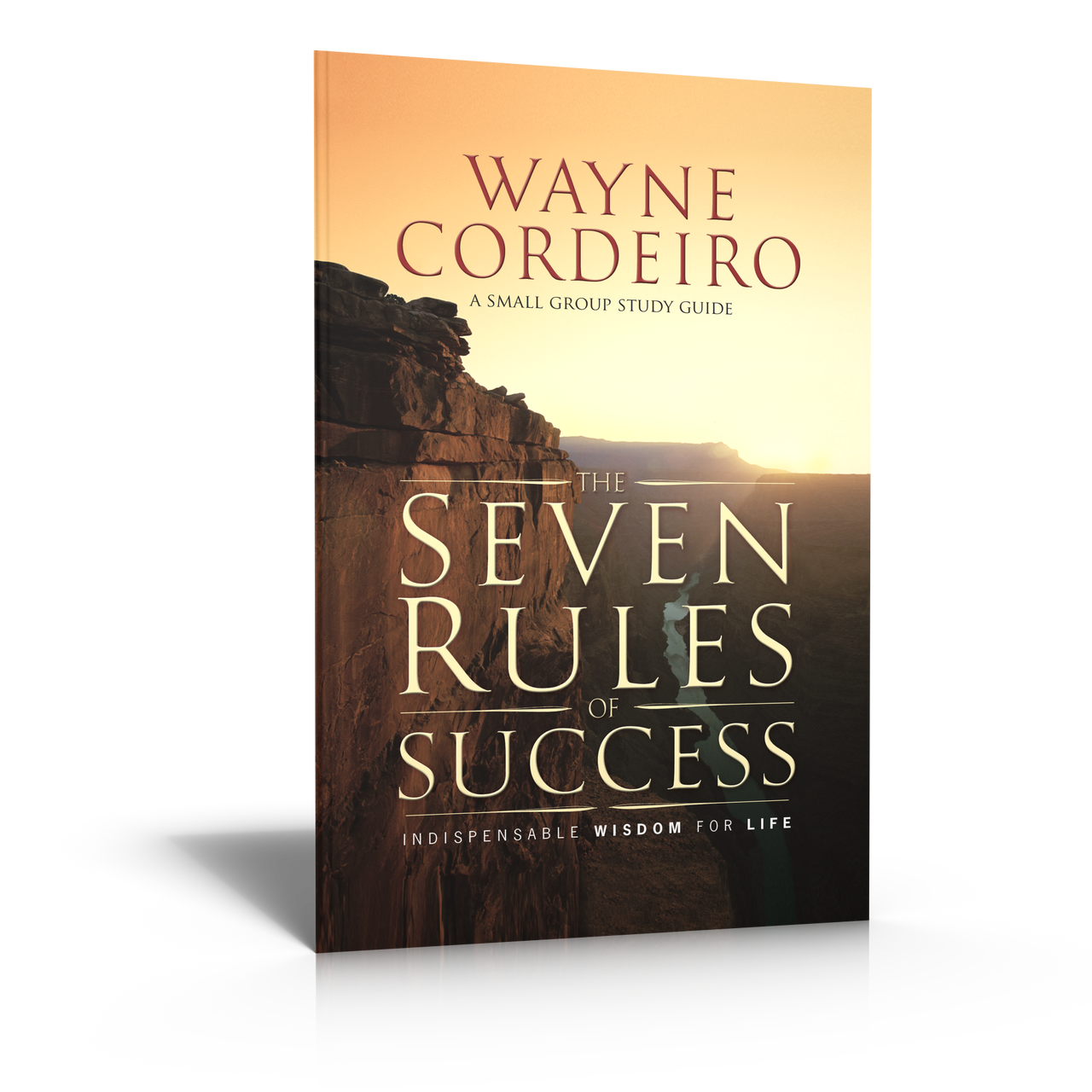 The Seven Rules of Success - Small Group Workbook - Life Resources