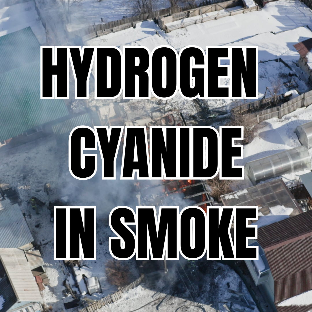 Hydrogen Cyanide in Smoke - Are you safe? - Fire Rescue Direct LLC