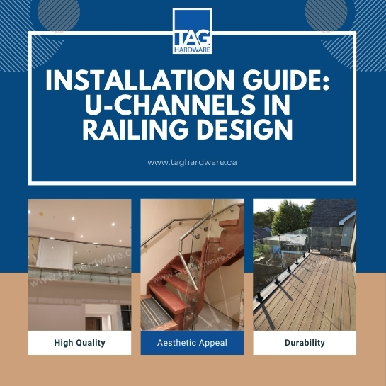 Installation Guide: U-Channels in Railing Design - TAG HARDWARE