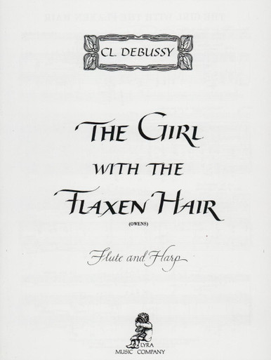 Debussy/Owens: The Girl With the Flaxen Hair for Flute and Harp ...