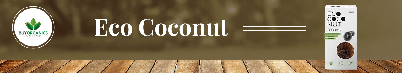 Eco Coconut | Biodegradeable Products | Buy Organics Online