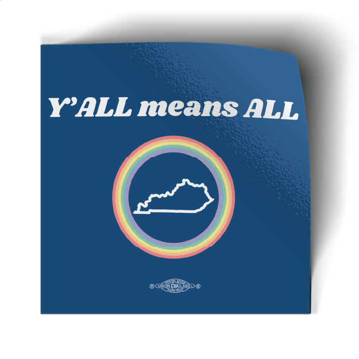 Y'all Means All (4" x 4" Vinyl Sticker -- Pack of Two!) - Kentucky ...