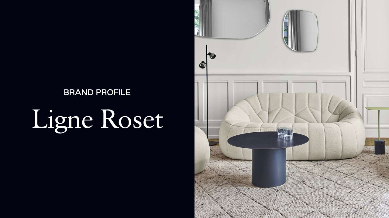Ligne Roset - Modern Designer Furniture & Lighting - Chaplins