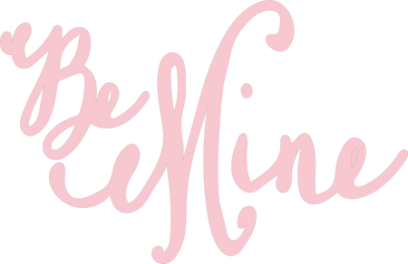 Be Mine #3 SVG Cut File - Snap Click Supply Co.