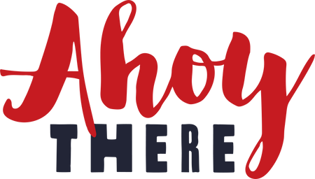 Ahoy There SVG Cut File - Snap Click Supply Co.
