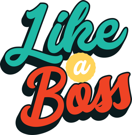 Like A Boss SVG Cut File - Snap Click Supply Co.