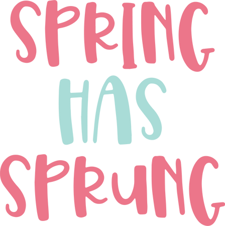 Spring Has Sprung SVG Cut File - Snap Click Supply Co.